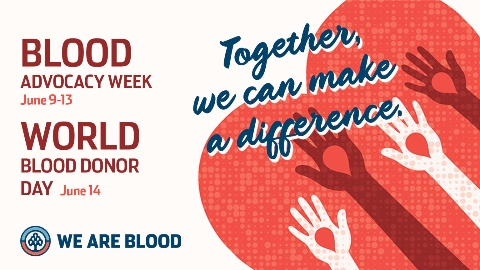 Blood Advocacy & World Donor Day - We Are Blood
