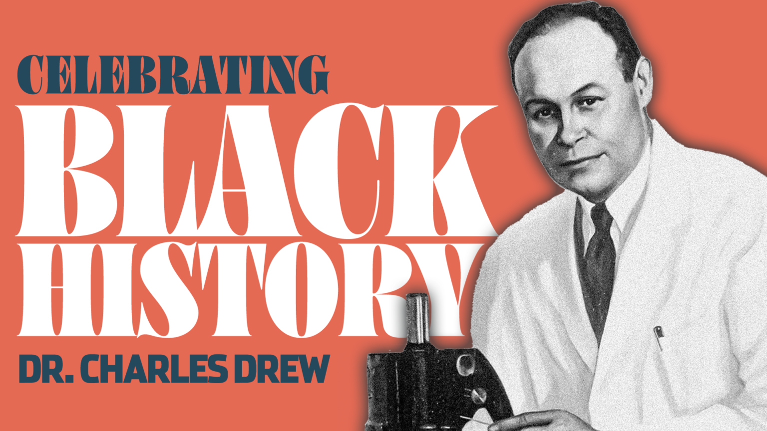 Dr. Charles Drew: The Legacy Behind Every Life-saving Donation - We Are ...